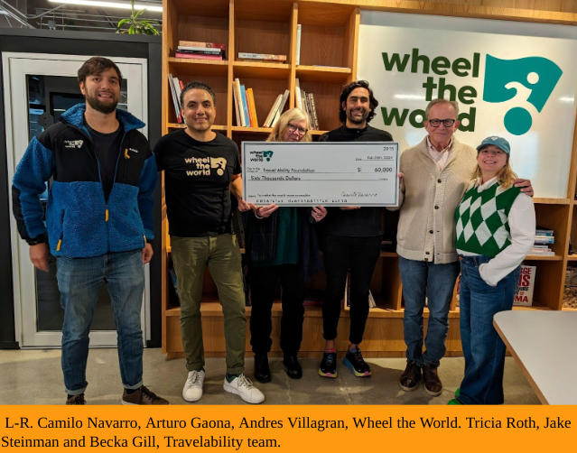Wheel The World Donates $60,000 to TravelAbility Foundation to Support ...